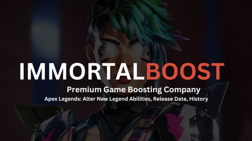 Apex Legends: Alter New Legend Abilities, Release Date, History