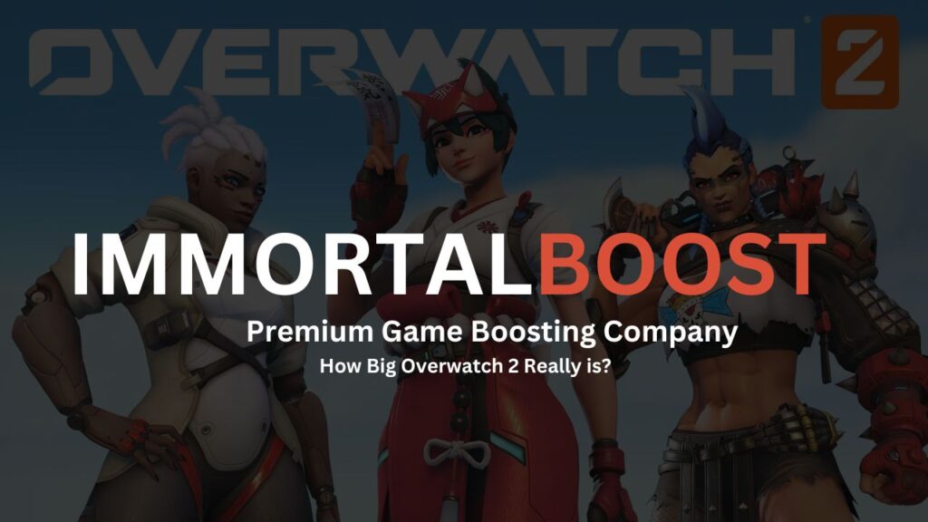 How Big Overwatch 2 Really is?