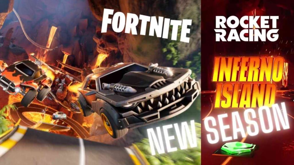 Fortnite: Rocket Racing Inferno Island - Immortalboost Blog