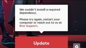 Valorant and LoL: We couldn’t Install a Required Dependency Error Fix